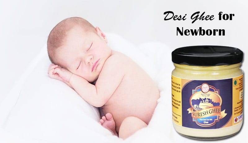 Desi Ghee for NewBorn | SureshFoods.com